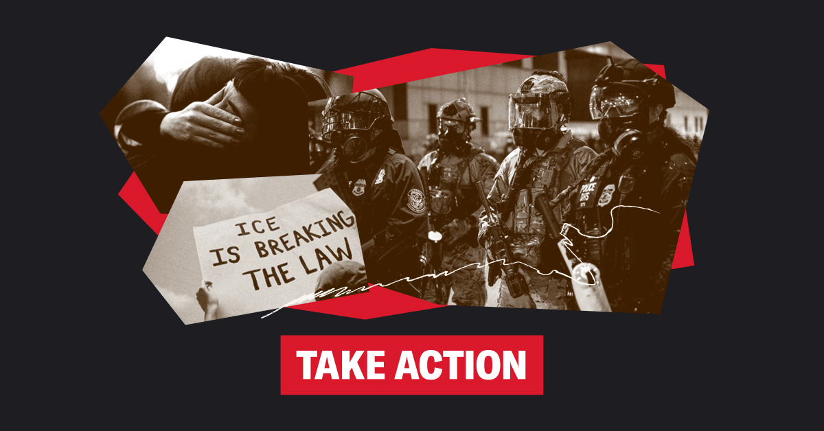 Stop ICE's Attack On Our Communities | American Civil Liberties Union